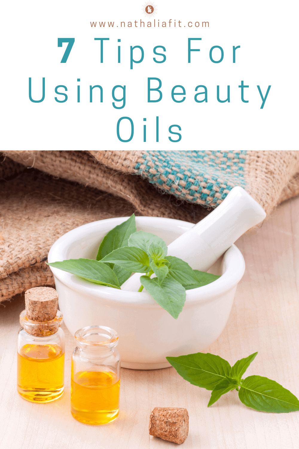 7 Tips For Using Beauty Oils - NathaliaFit