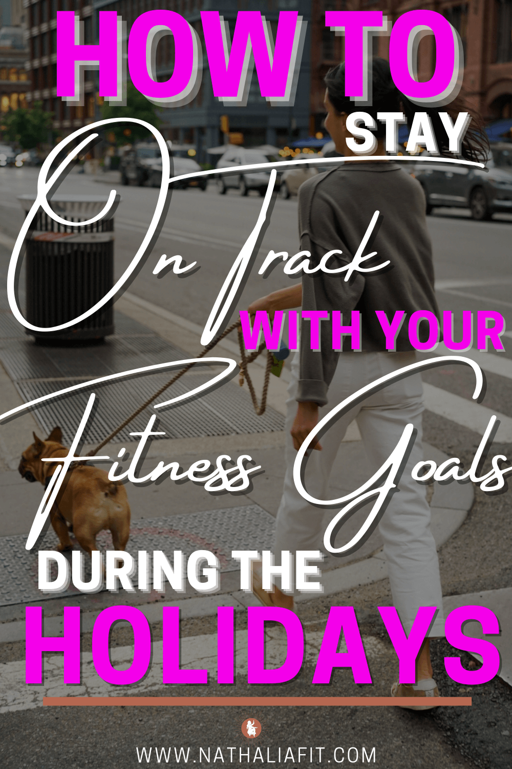 How to Stay on Track with Your Fitness Goals During the Holidays ...